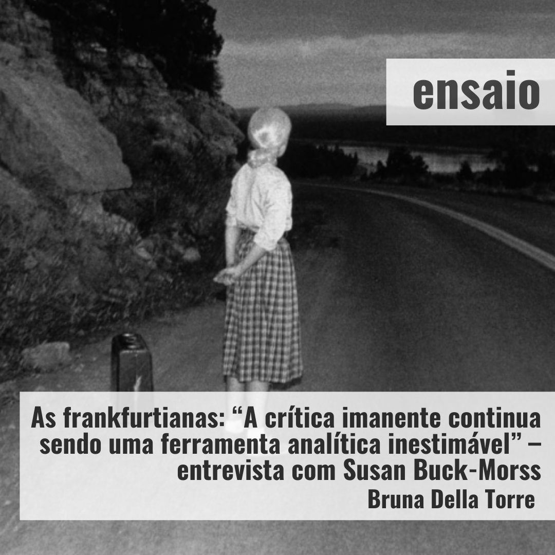 as frankfurtianas: “a crítica imanente continua sendo uma ferramenta ...